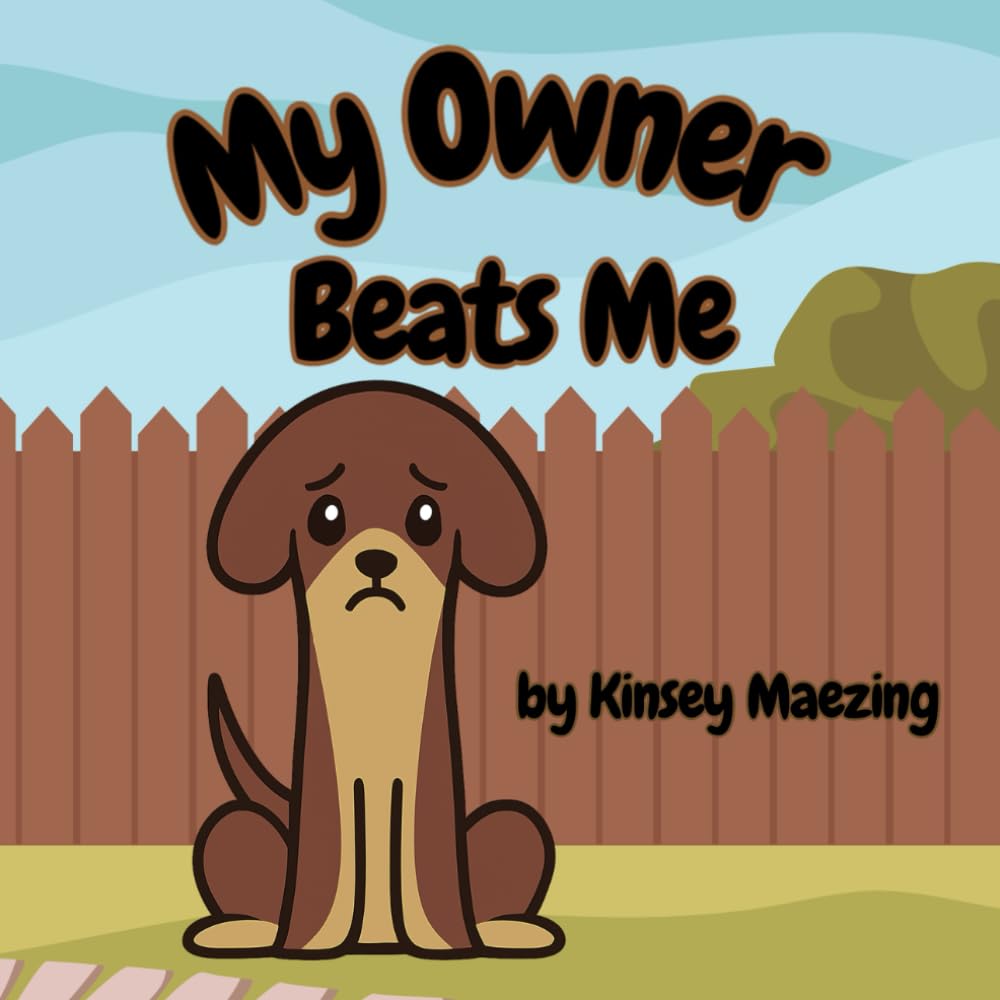 My Owner Beats Me – Signed Copy – Kinsey Maezing